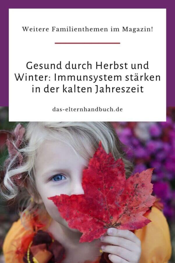 Gesund durch Herbst und Winter: Immunsystem stärken in der kalten Jahreszeit